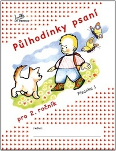 Půlhodinky psaní pro 2. ročník - Písanka 1 - PeadDr. Hana Mikulenková ...